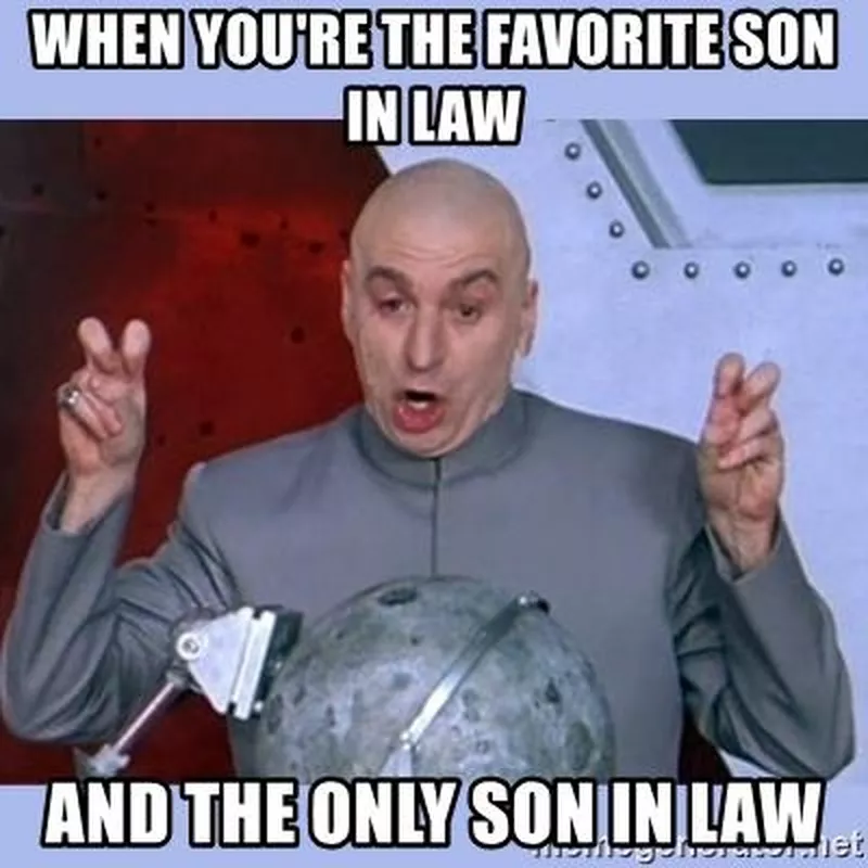 25 Hilarious and Relatable Son-in-Law Memes